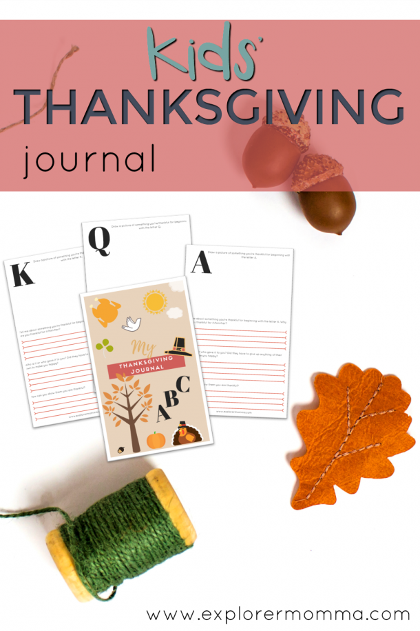 Kids’ Thanksgiving Journal: How To Make Kids Thankful - Explorer Momma