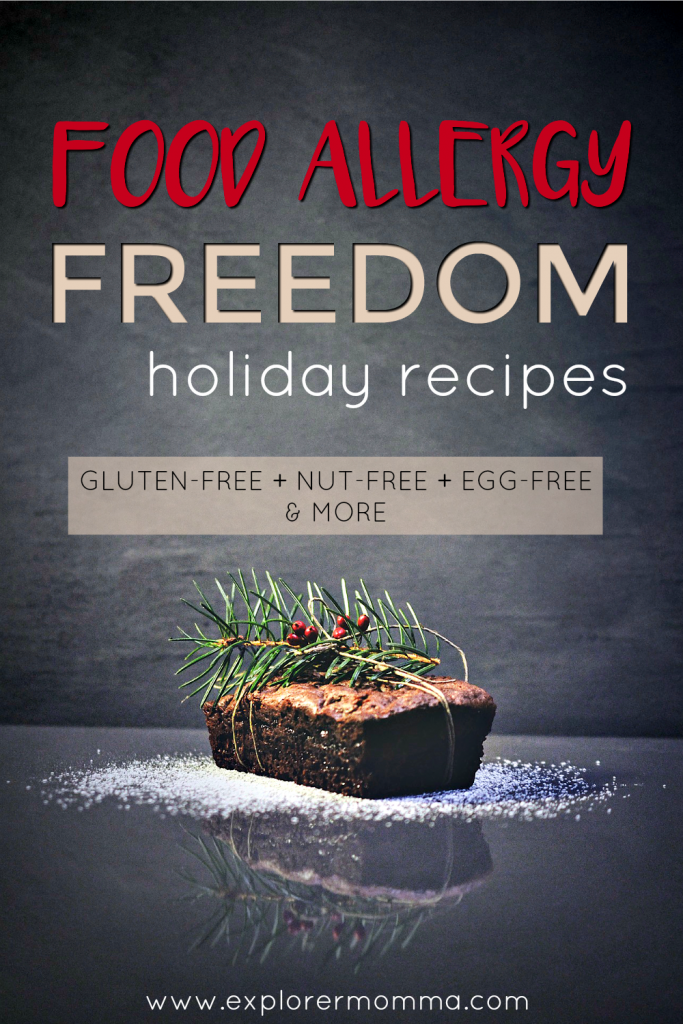 Food Allergy Freedom Holiday Recipes - Explorer Momma